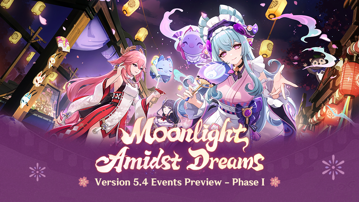 "Moonlight Amidst Dreams" Version 5.4 Events Preview - Phase I ...