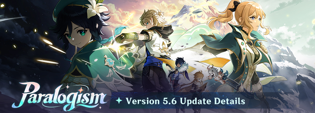 "Paralogism" Version 5.6 Update Details | Genshin Impact