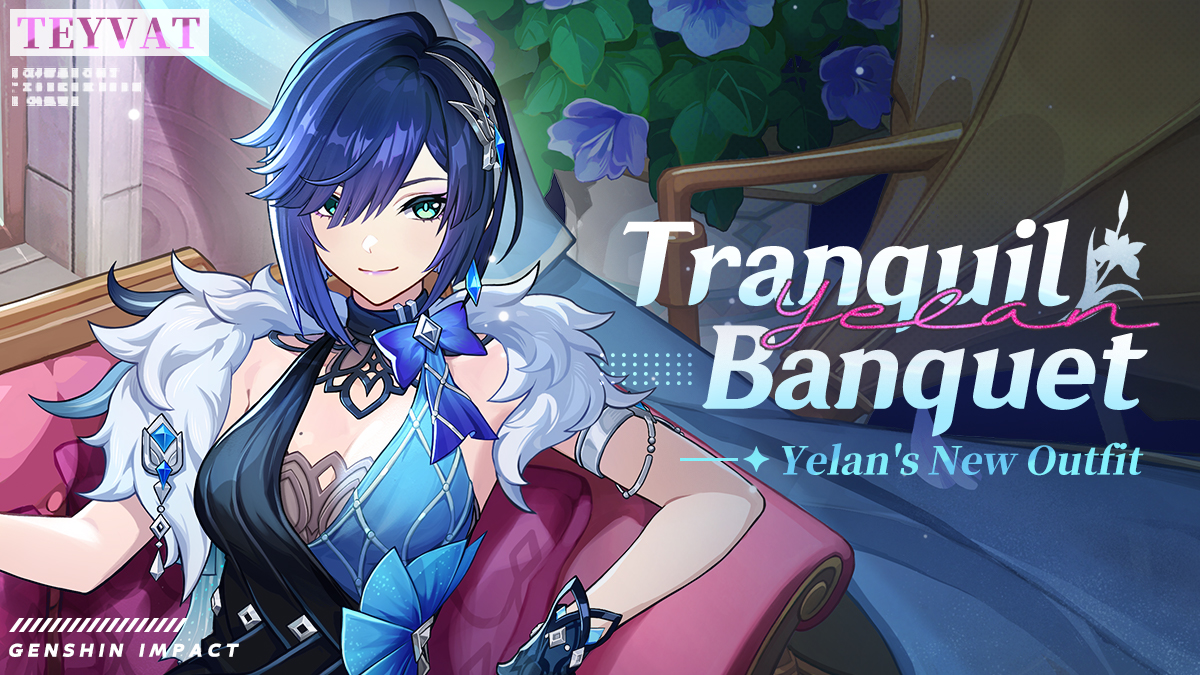 Yelan's New Outfit Showcase "Tranquil Banquet" | Genshin Impact