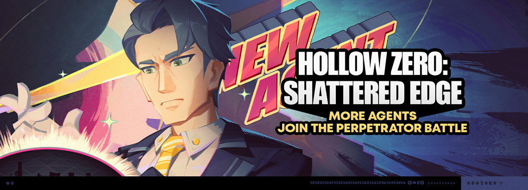 "Hollow Zero: Shattered Edge" Event Details | Zenless Zone Zero Official Site